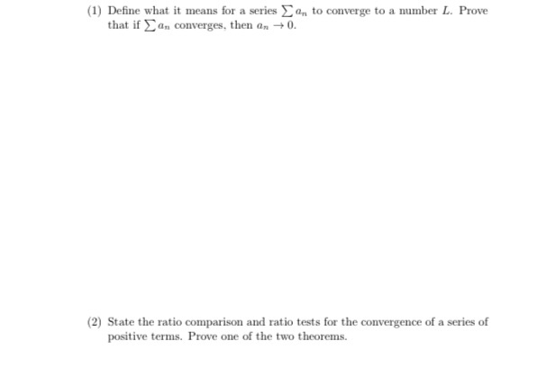 Solved (1) Define what it means for a series to converge to | Chegg.com