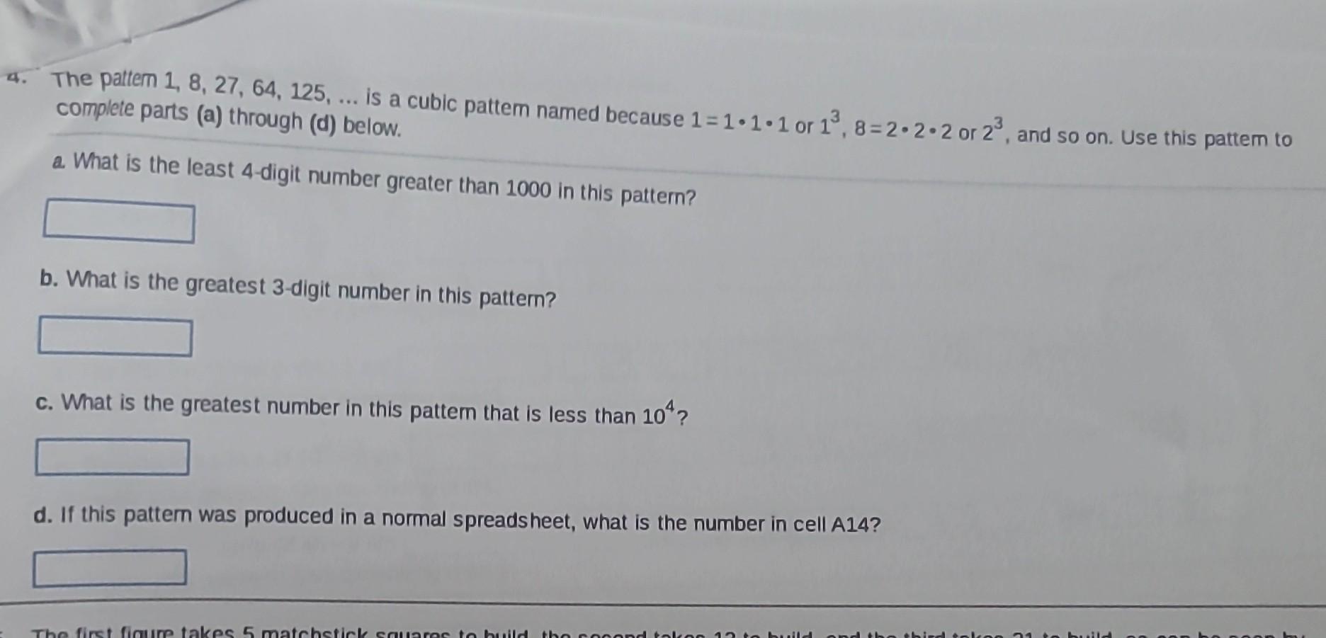 Solved 4. The pattern 1,8,27,64,125,… is a cubic pattem | Chegg.com