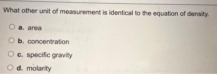 Solved What other unit of measurement is identical to the | Chegg.com
