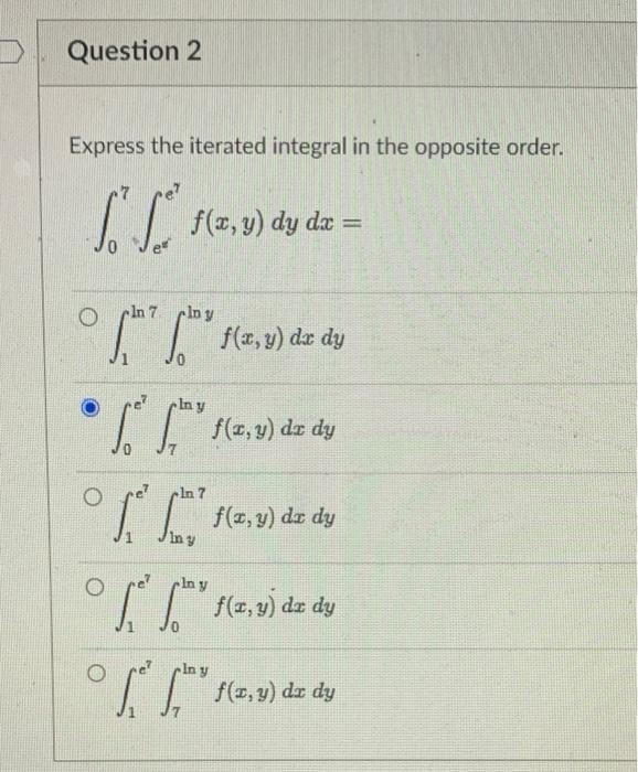 Solved Express the iterated integral in the opposite order. | Chegg.com