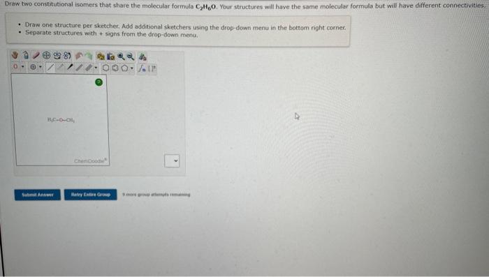 Solved - Draw one structure per sketcher. Add additional | Chegg.com