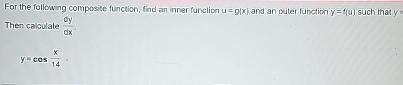 Solved For the following composite function, find an inner | Chegg.com