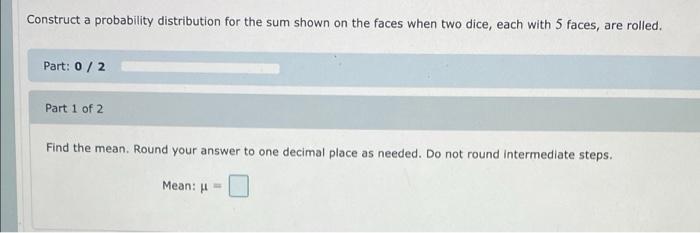 Solved Construct a probability distribution for the sum | Chegg.com