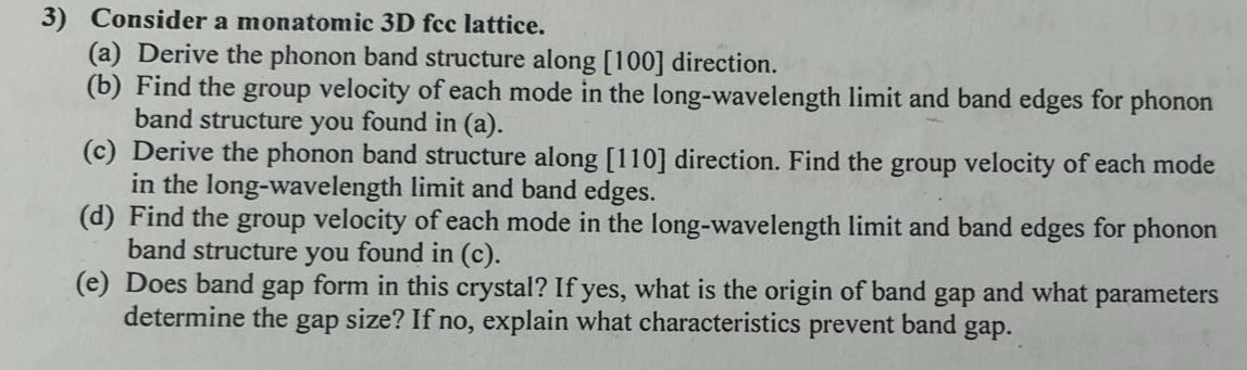 Solved Consider a monatomic 3D fcc lattice.(a) ﻿Derive the | Chegg.com