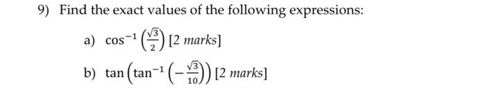 Solved Find the exact values of the following expressions: | Chegg.com