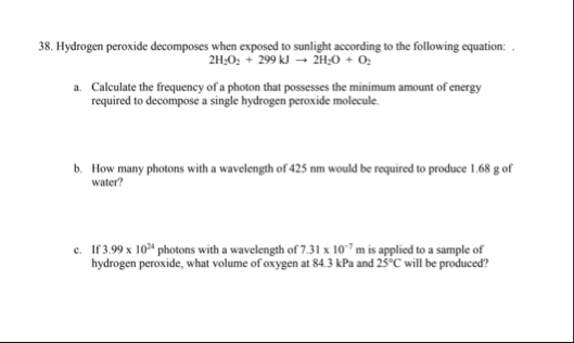 Solved Hydrogen peroxide decomposes when exposed to sunlight | Chegg.com