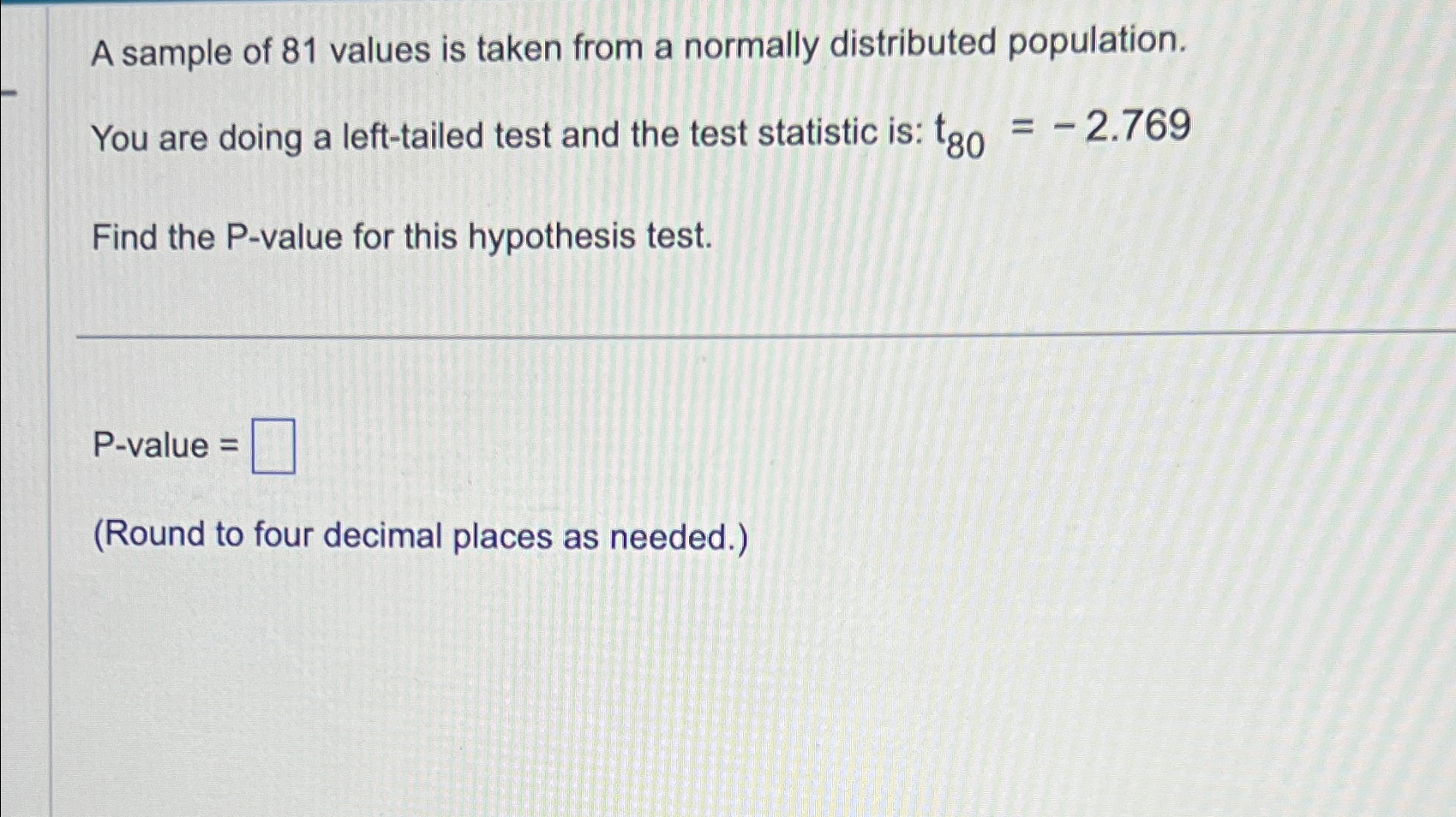 Solved A sample of 81 ﻿values is taken from a normally | Chegg.com