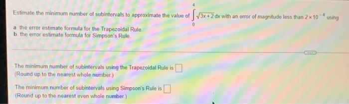 Solved Estimate the minimum number of subintervals to | Chegg.com