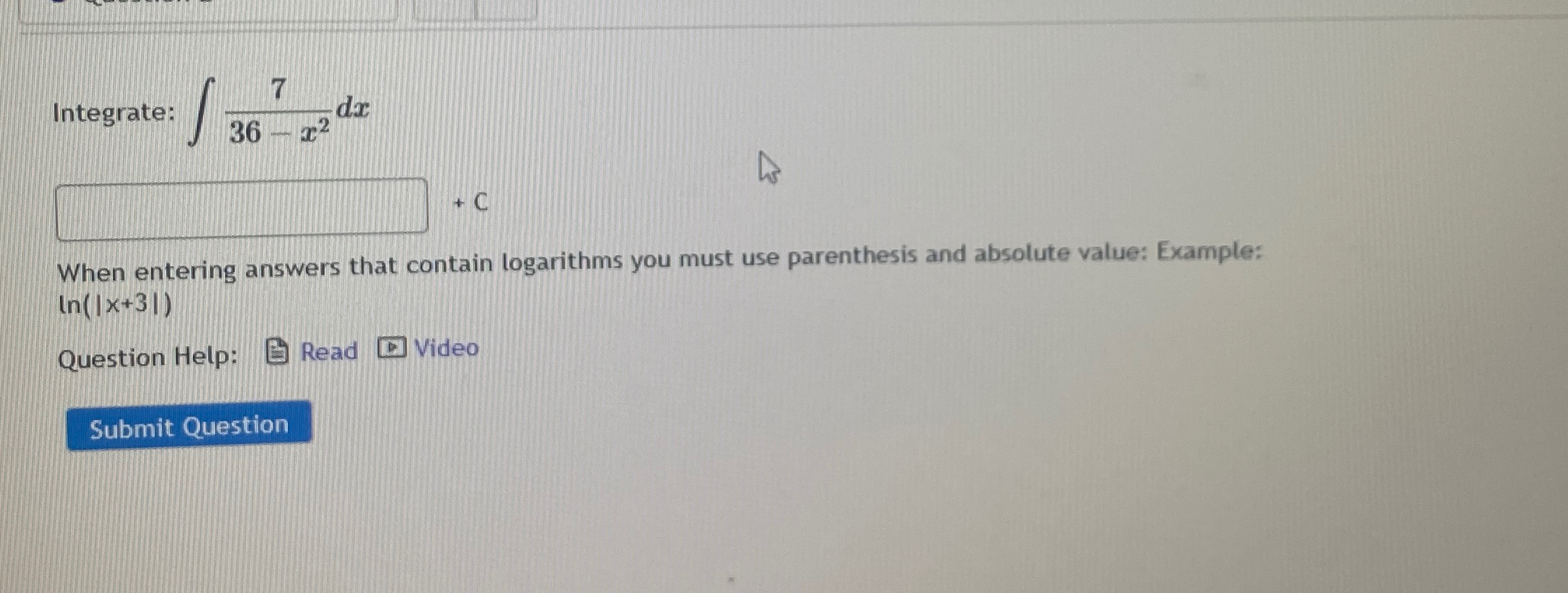 Solved Integrate: ∫﻿﻿736-x2dxWhen entering answers that | Chegg.com