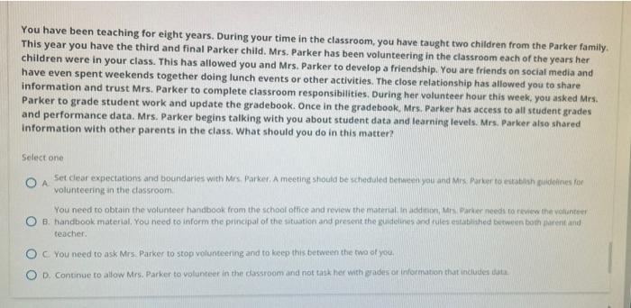 Solved You have been teaching for eight years. During your | Chegg.com