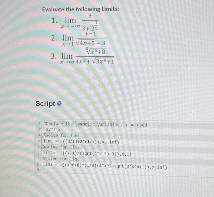 Solved Evaluate the following Limits: 1. limx→−∞3+2x13 2. | Chegg.com