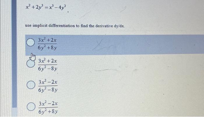 Solved x2+2y3=x3−4y2 use implicit differentiation to find | Chegg.com