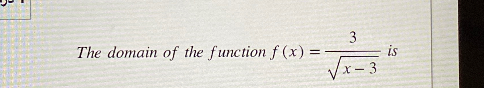 Solved The domain of the function f(x)=3x-32 ﻿is | Chegg.com