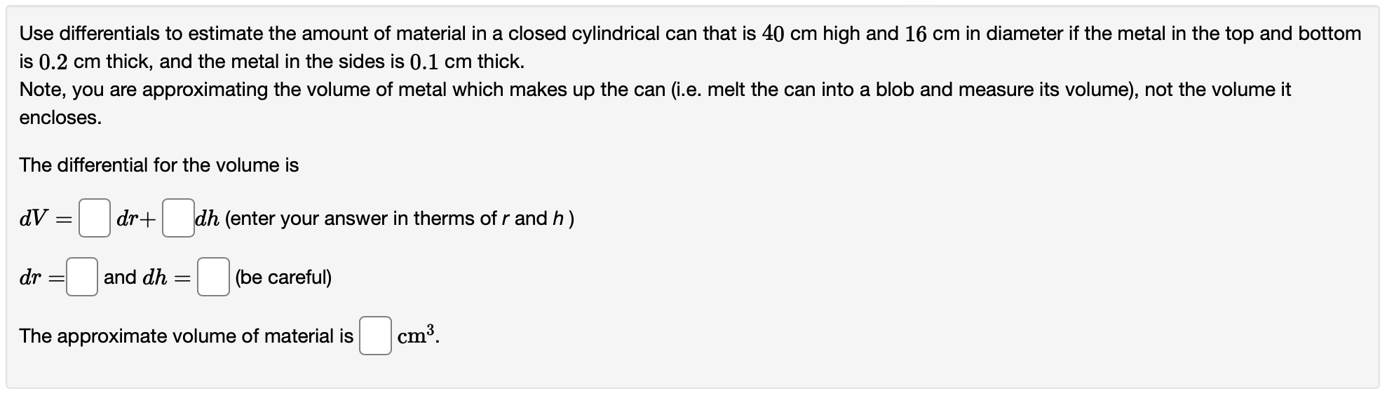 Solved Use differentials to estimate the amount of material | Chegg.com