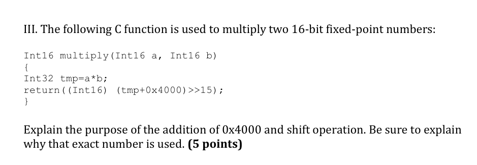 Solved III. The following C function is used to multiply two | Chegg.com