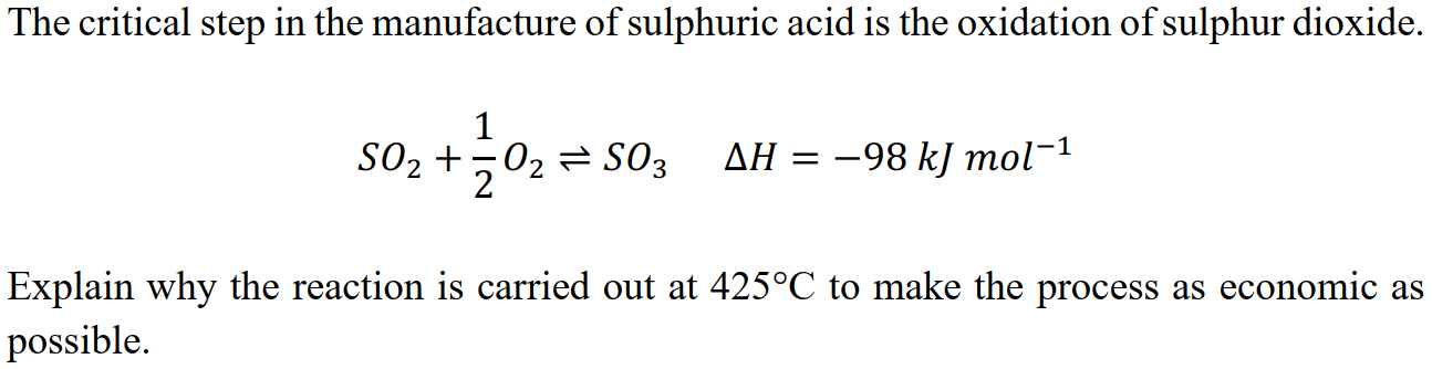 Solved The critical step in the manufacture of sulphuric | Chegg.com