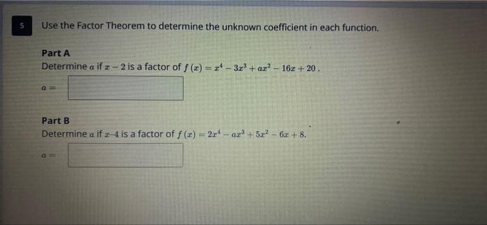 Solved Use the Factor Theorem to determine the unknown | Chegg.com