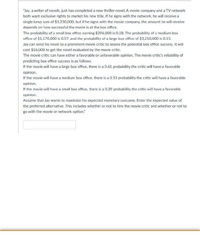 Solved "Jay, a writer of novels, just has completed a new | Chegg.com