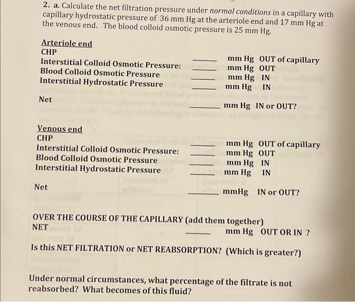 Solved 2. a. Calculate the net filtration pressure under | Chegg.com