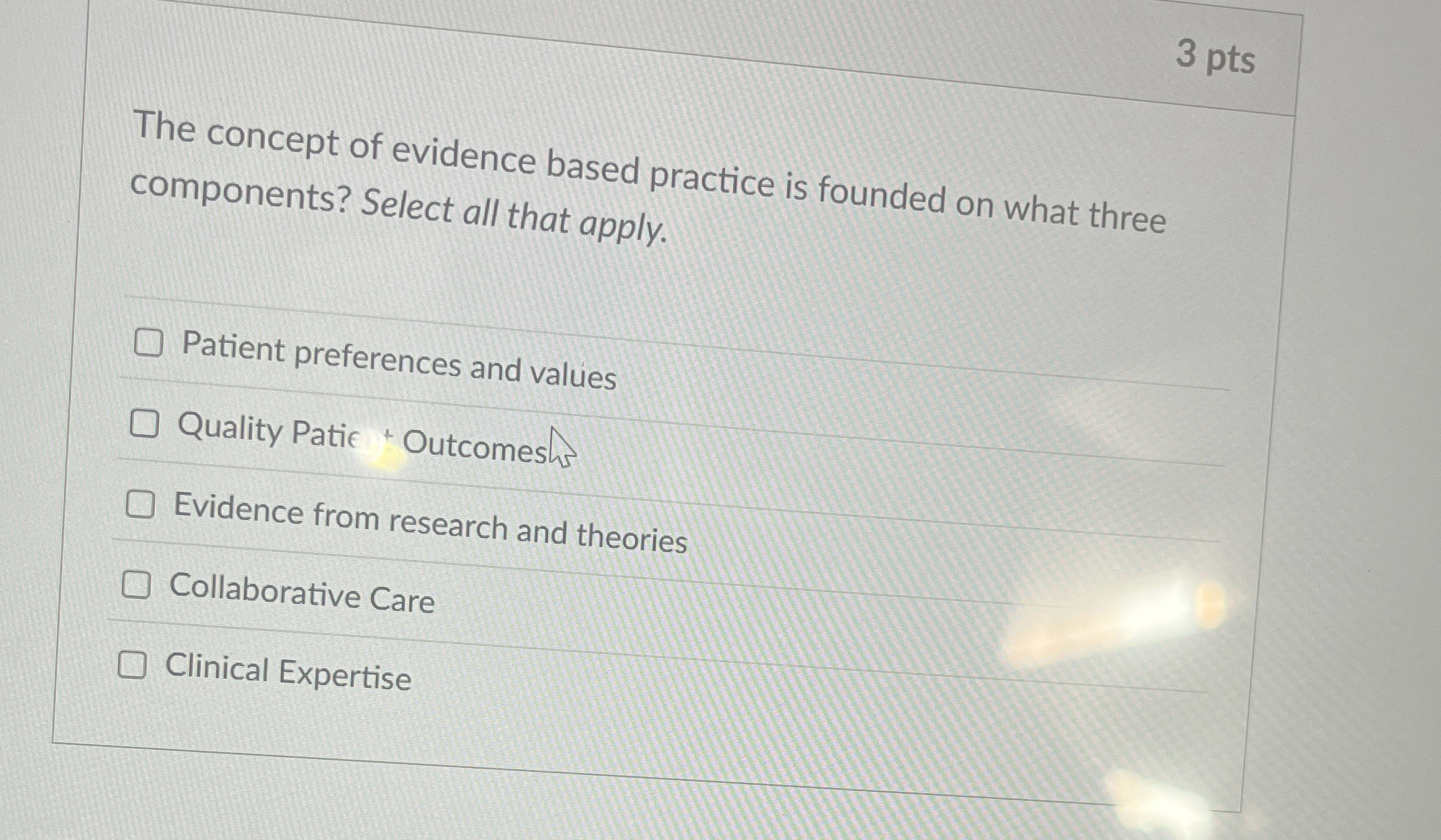 Solved 3 ﻿ptsThe concept of evidence based practice is | Chegg.com