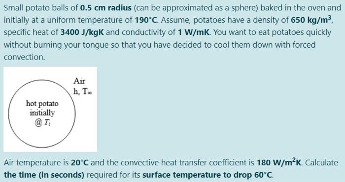 Solved Small potato balls of 0.5 cm radius (can be | Chegg.com