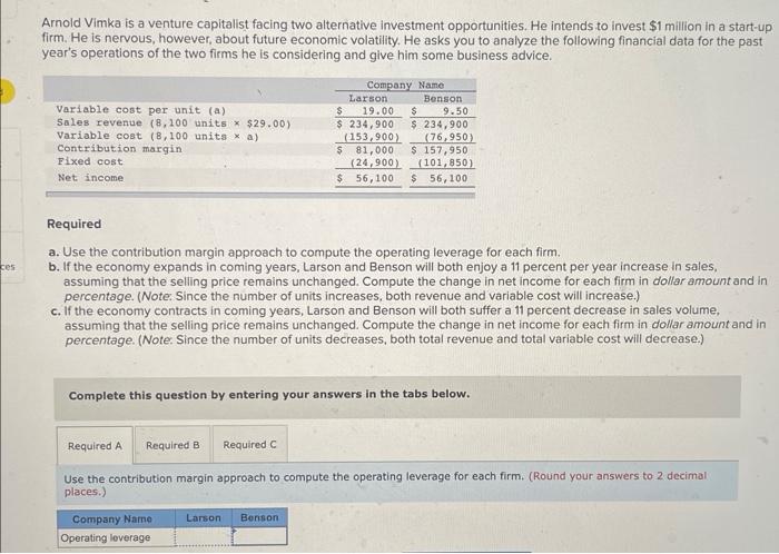 Solved Arnold Vimka is a venture capitalist facing two | Chegg.com