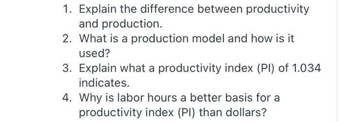 Solved 1. Explain the difference between productivity and | Chegg.com
