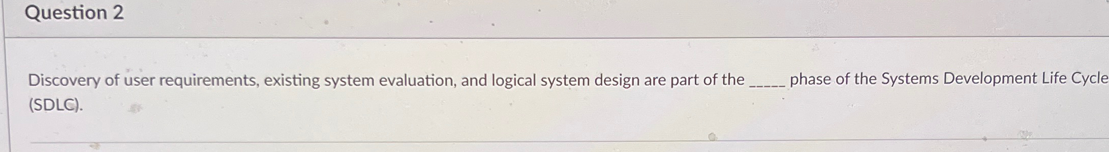Solved Question 2 Discovery of user requirements, existing | Chegg.com