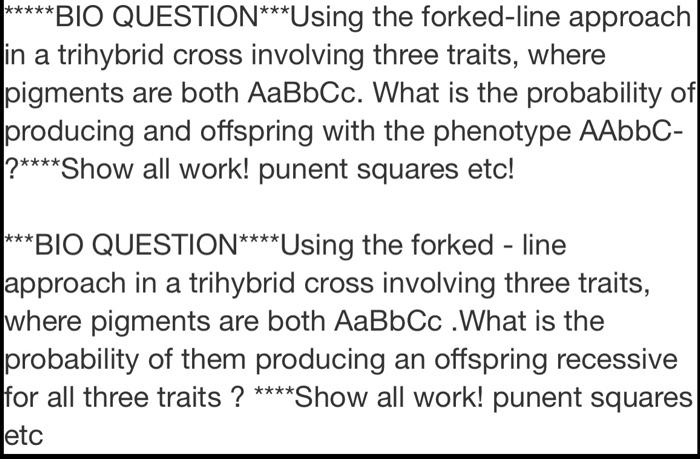 Solved *BIO QUESTION***Using the forked-line approach in a | Chegg.com