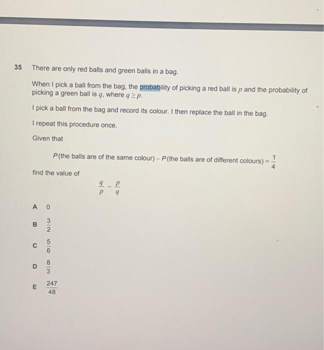Solved 35 There are only red balls and green balls in a bag. | Chegg.com