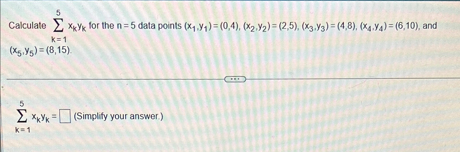 Solved Calculate ∑k=15xkyk ﻿for the n=5 ﻿data points | Chegg.com