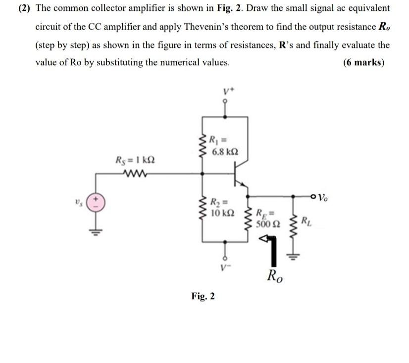 (2) The common collector amplifier is shown in Fig. | Chegg.com