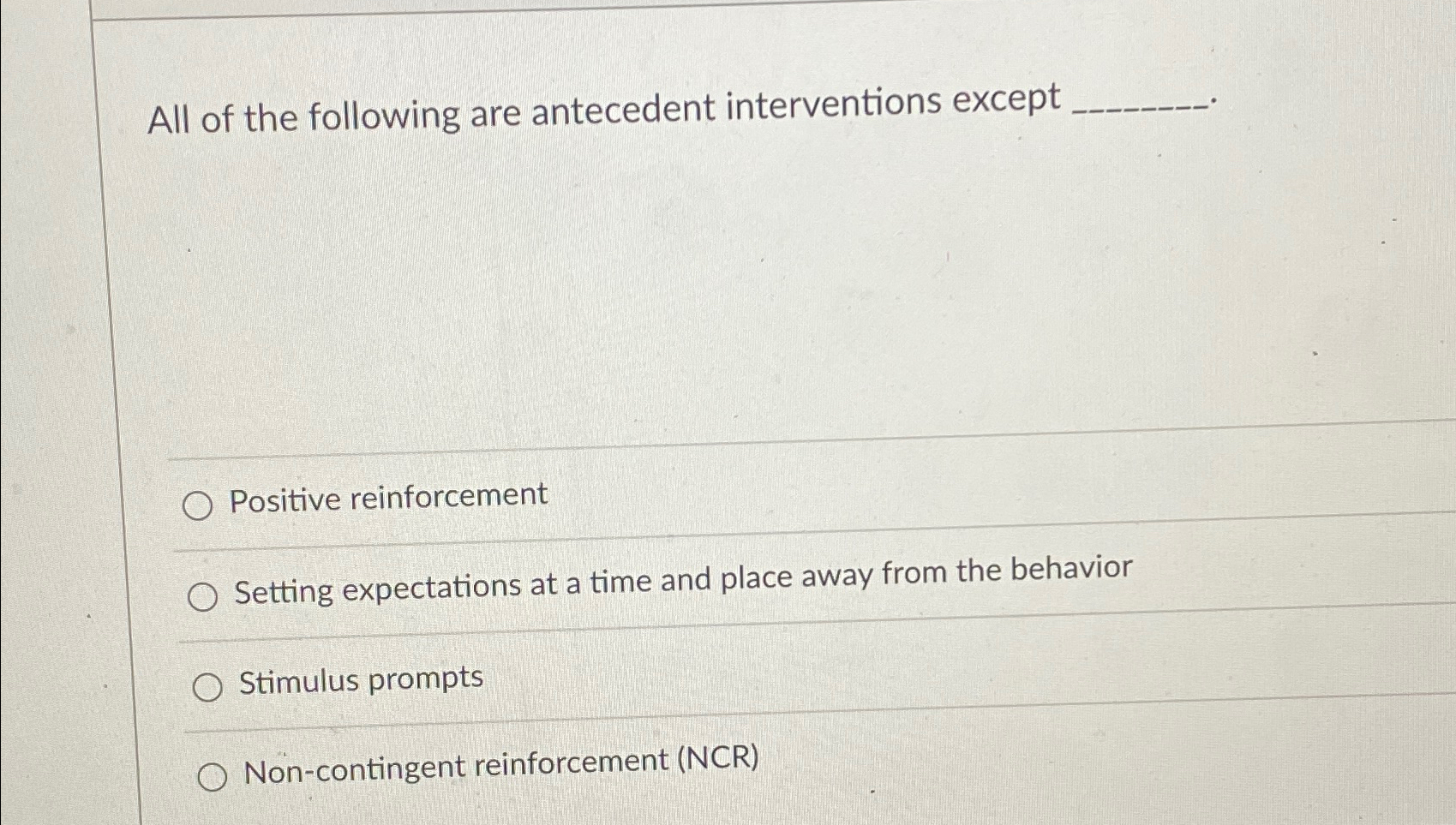 Solved All of the following are antecedent interventions | Chegg.com