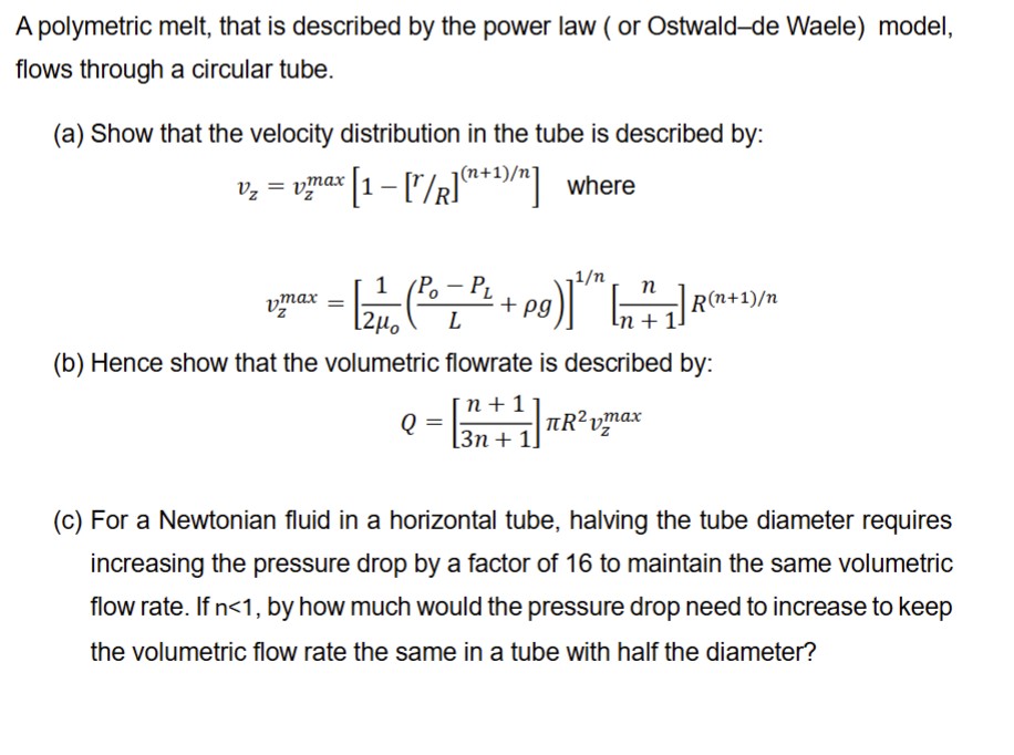 Solved A polymetric melt, that is ﻿described by ﻿the power | Chegg.com