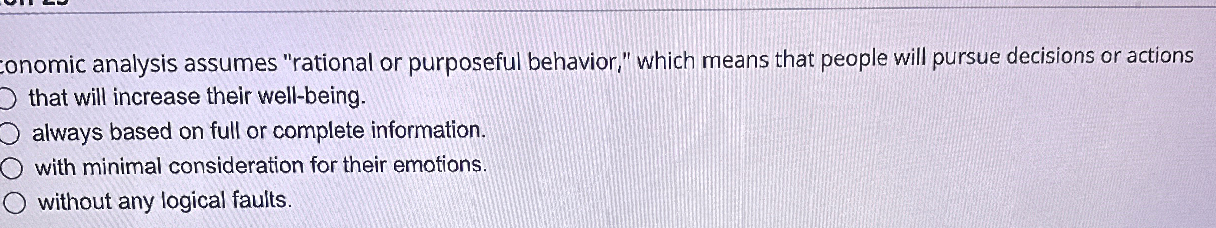 Solved onomic analysis assumes "rational or purposeful | Chegg.com