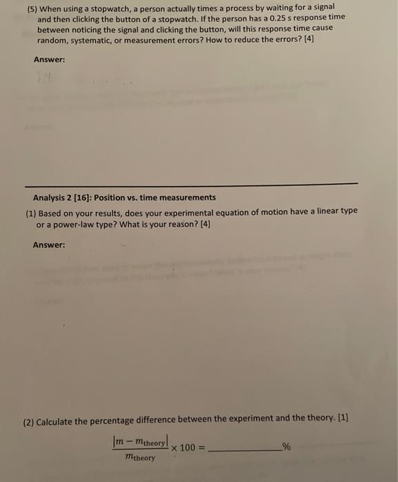 Solved (5) When using a stopwatch, a person actually times a | Chegg.com