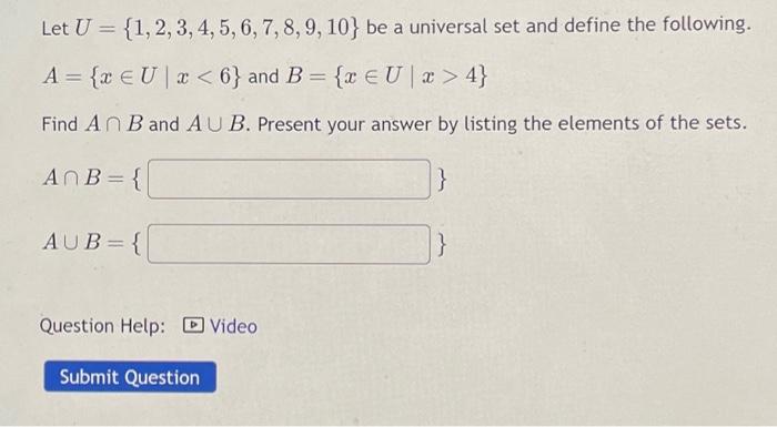 Solved Let U={1,2,3,4,5,6,7,8,9,10} be a universal set and | Chegg.com