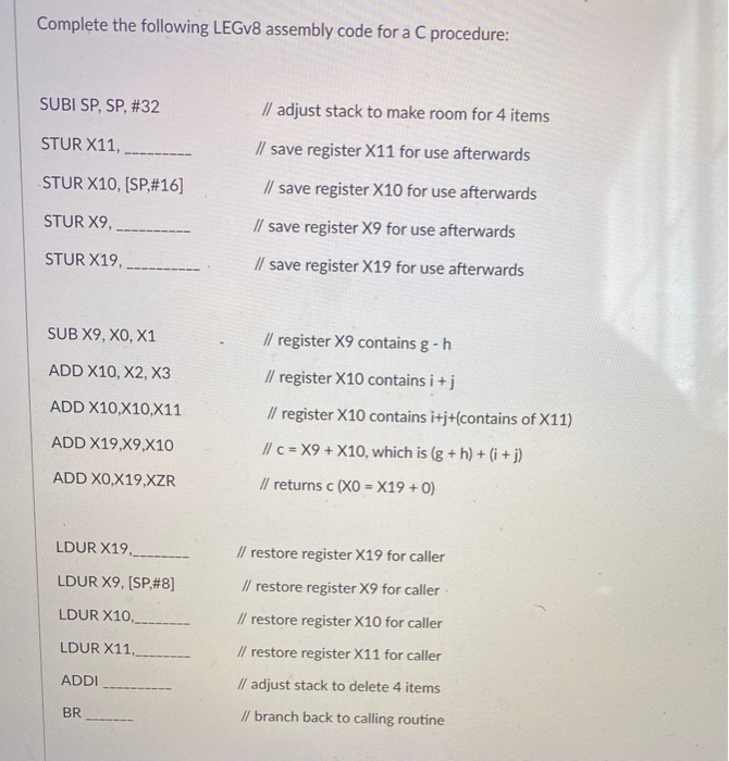 Solved Complete the following LEGV8 assembly code for a C | Chegg.com