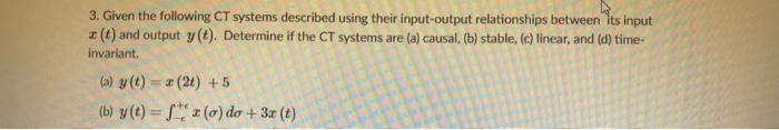 Solved 3. Given the following CT systems described using | Chegg.com