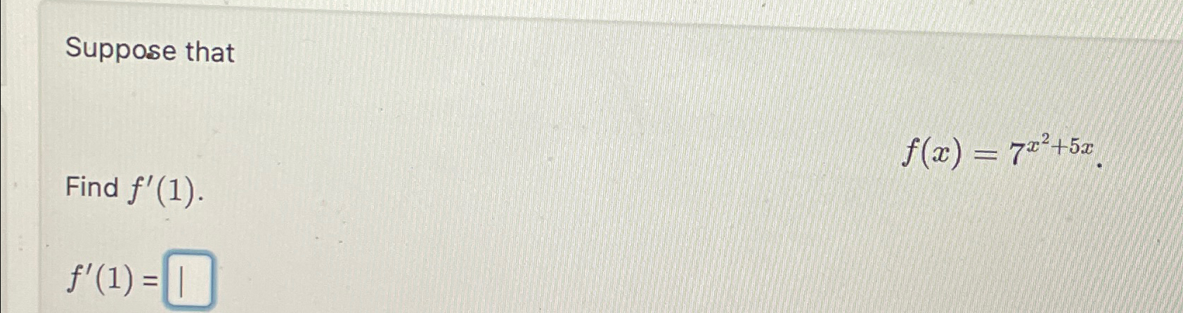 Solved Suppose thatFind f'(1). ﻿Find f'(1). ﻿f'(1)= | Chegg.com
