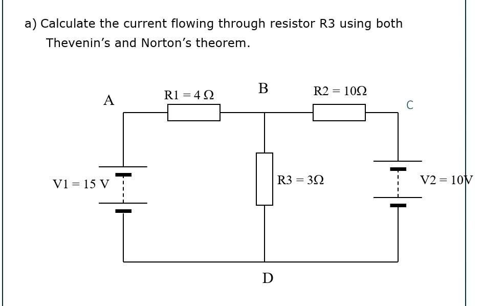 Solved A Calculate The Current Flowing Through Resistor R3