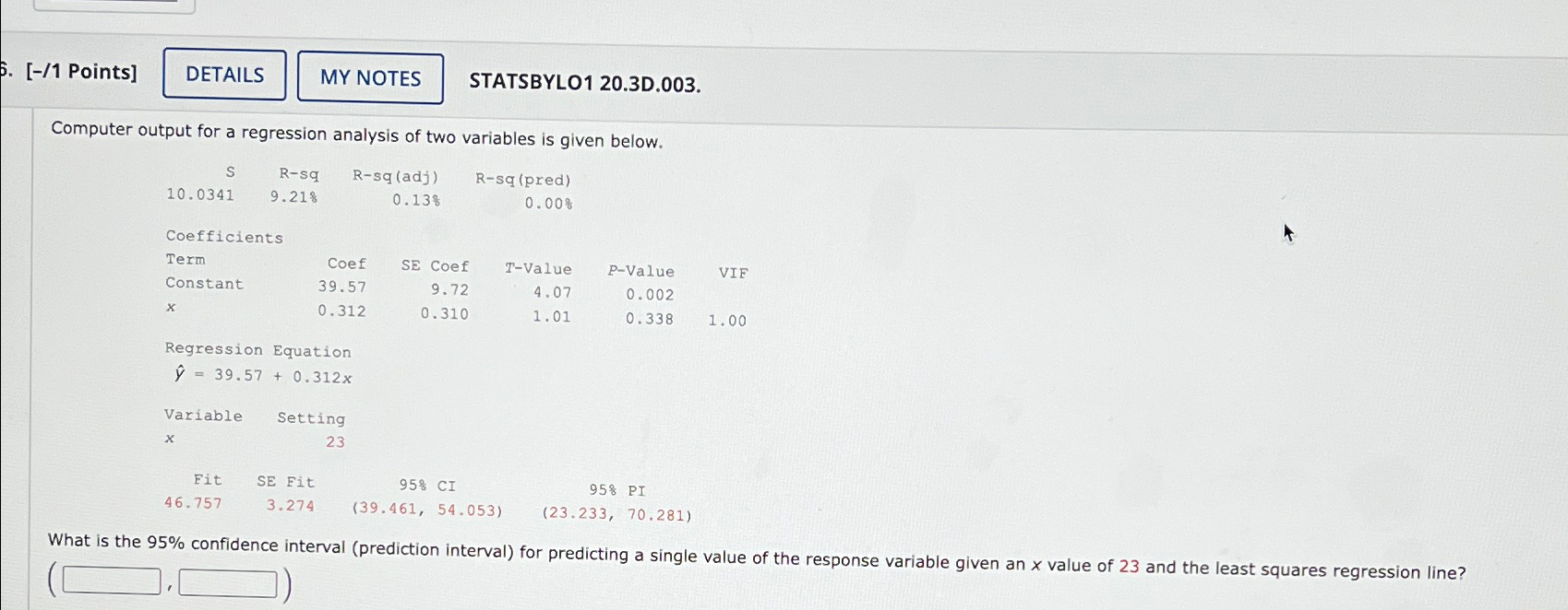 Solved [-/1 ﻿Points]STATSBYL01 20.3D.003.Computer output for | Chegg.com