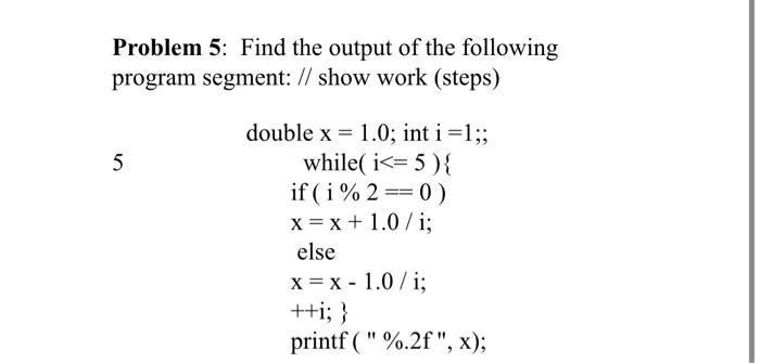 Solved Problem 5 Find The Output Of The Following Program 5886