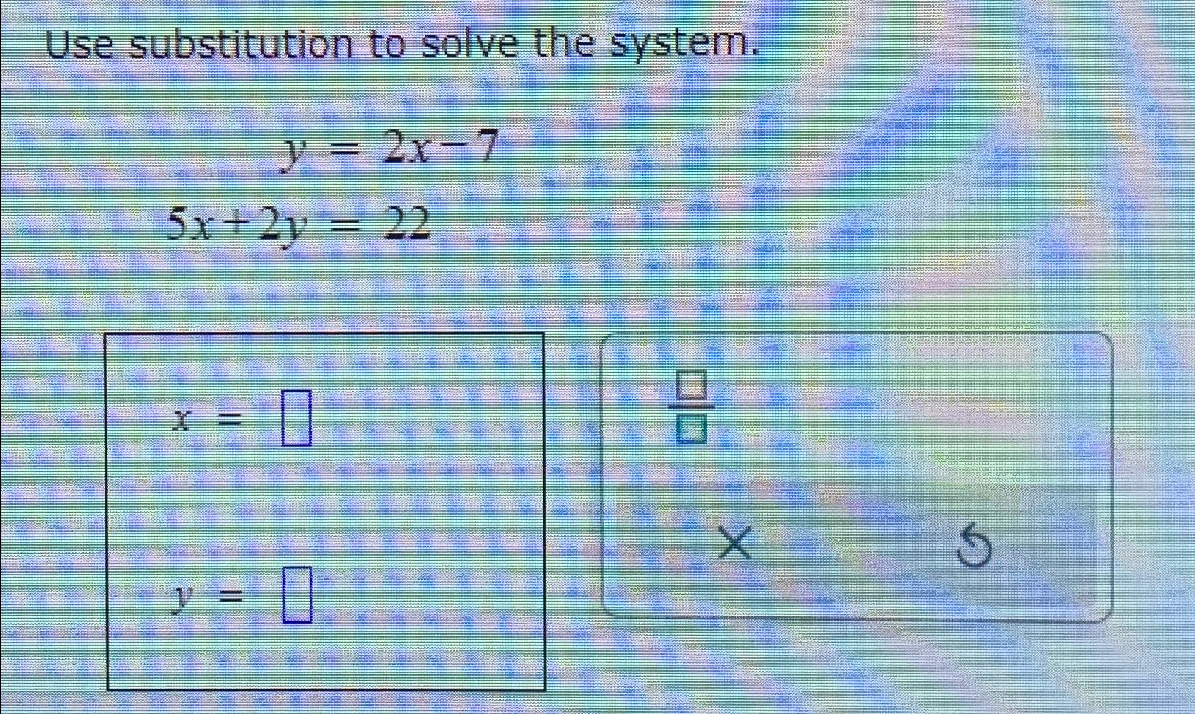 Solved Use substitution to solve the | Chegg.com