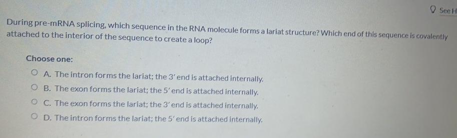 Solved During pre-mRNA splicing, which sequence in the RNA | Chegg.com