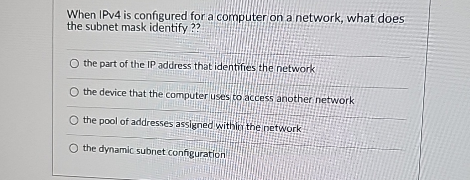 Solved When IPv4 ﻿is configured for a computer on a network, | Chegg.com
