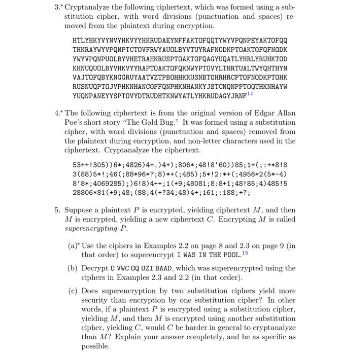 3.* Cryptanalyze the following ciphertext, which was | Chegg.com