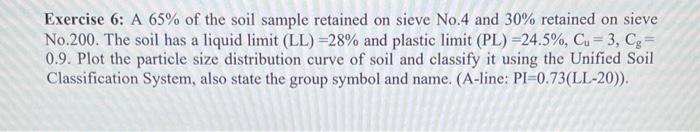 Solved Exercise 6: A 65% of the soil sample retained on | Chegg.com