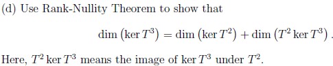 Solved Use Rank-Nullity Theorem to show | Chegg.com