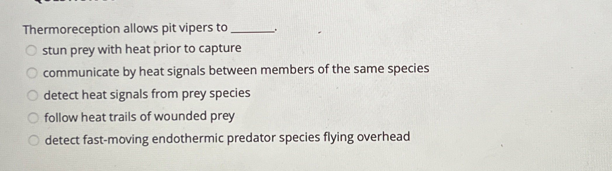Solved Thermoreception allows pit vipers to stun prey with | Chegg.com